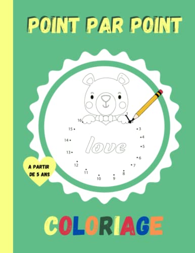 LIVRE DE COLORIAGE POINT PAR POINT: Livre de coloriage point par point ...