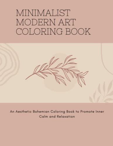 Minimalist Modern Art Coloring Book : A Mindfulness and Anti-Stress ...