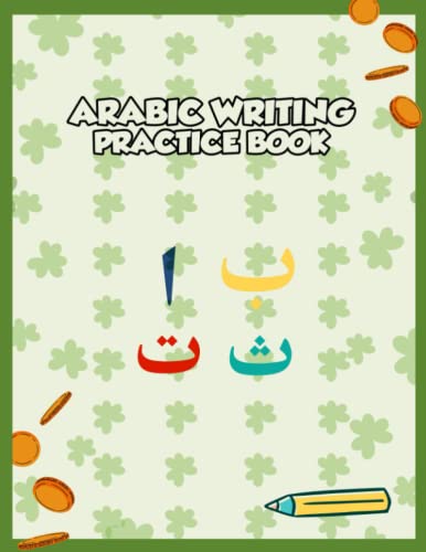 Arabic Writing Practice Book: Arabic Alphabet letters Practice ...