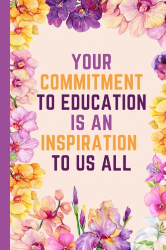 Your Commitment To Education Is An Inspiration To Us All: Motivational ...