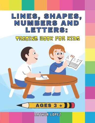 LINES, SHAPES, NUMBERS AND LETTERS: Full tracing Book For Kids by ...