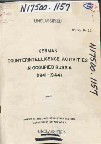 German Counterintelligence Activities in Occupied Russia by Office of ...