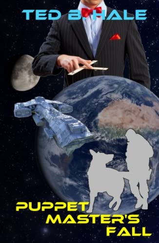 Puppet Master's Fall by Ted B. Hale | Goodreads