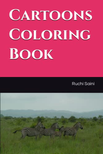 Cartoons Coloring Book by Ruchi Saini | Goodreads