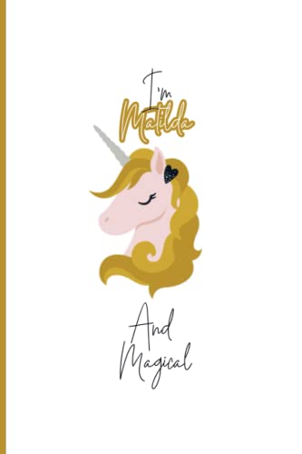 I'm Matilda And Magical :Personalized Name Journal for Matilda | Cute ...
