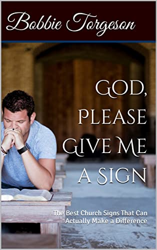 God, Please Give Me a Sign: The Best Church Sign Quotes That Can ...