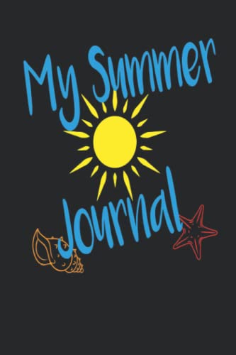 My Summer Journal: Summer Journal for Tweens and teens, a Composition ...