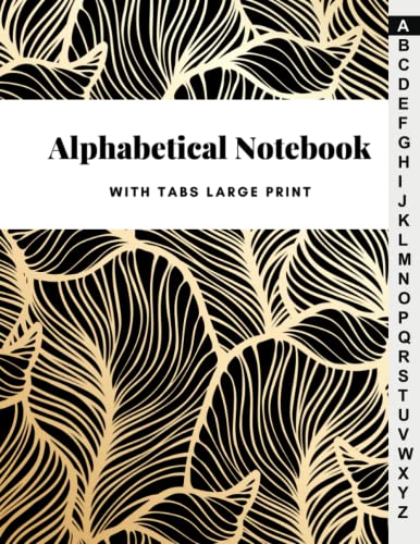 Alphabetical Notebook with Tabs Large Print: Big Simple Alphabetical ...