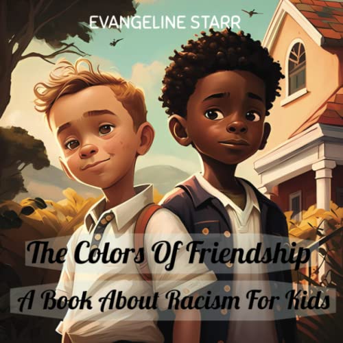 The Colors Of Friendship: A Book About Racism For Kids, Books About ...