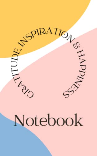 Gratitude Inspiration and Happiness Notebook: A lined notebook for kids ...