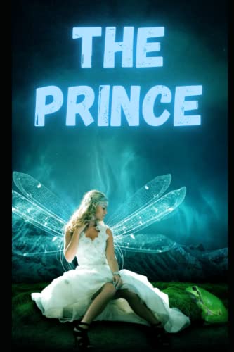 The Prince: A Handbook for the Modern Leader by Niccolò Machiavelli ...