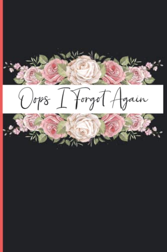 Oops I Forgot Again: Internet Password 6" x 9" , 110 pages Address Web ...