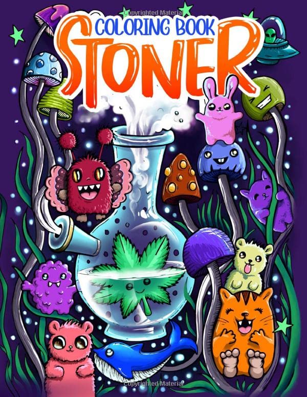 Stoner Coloring Book: An Interesting Stoner Coloring Book For Fans To ...