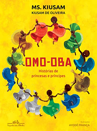 Omo-oba. Historias de princesas e principes by Kiusam de Oliveira ...