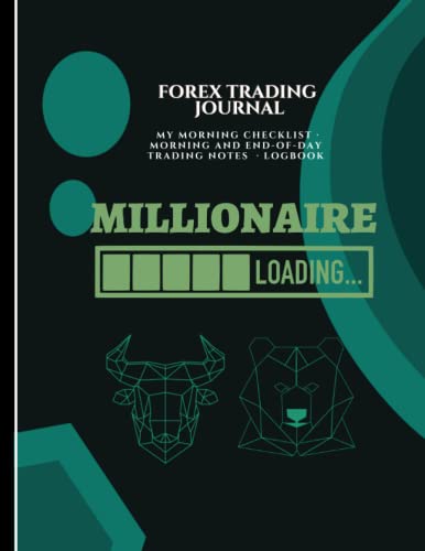 Forex Trading Journal: Includes Morning Checklist, Morning Trading ...
