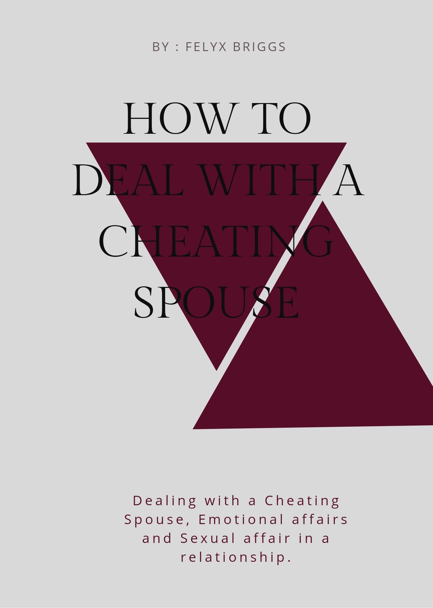 How to Deal with a Cheating Spouse: Dealing with a Cheating Spouse ...