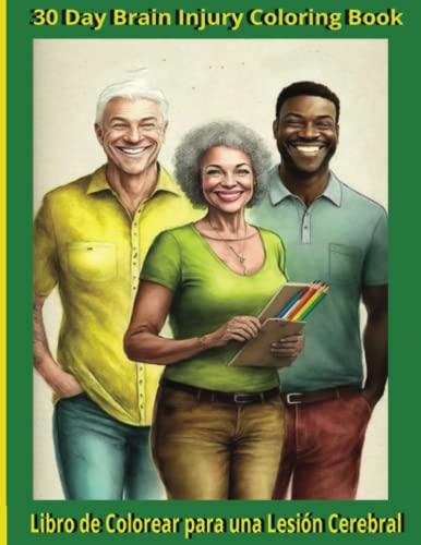 The 30 Day Brain Injury Bilingual Coloring Book: Libro de Colorear ...
