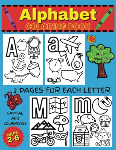 Alphabet Coloring Book: Coloring Book for Toddlers, Preschoolers, and ...