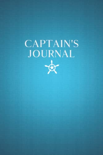 Captain's Journal: Captains Logbook and Notes Book for Keeping Track of ...