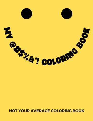 My Cursing Coloring Book: Empowering & Uplifting Curse Word Coloring ...