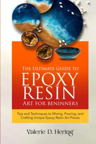 The Ultimate Guide to Epoxy Resin Art for Beginners: Tips and ...