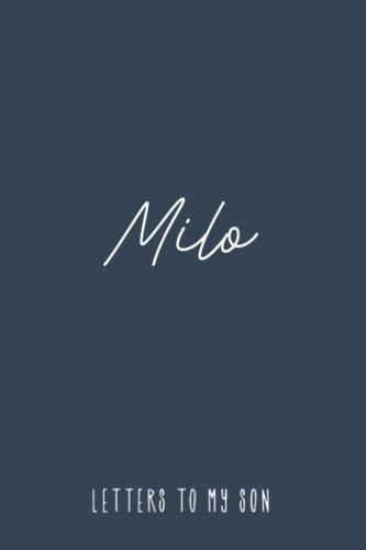 Milo: Letters To My Son Personalized Name Notebook Gift for Milo ...