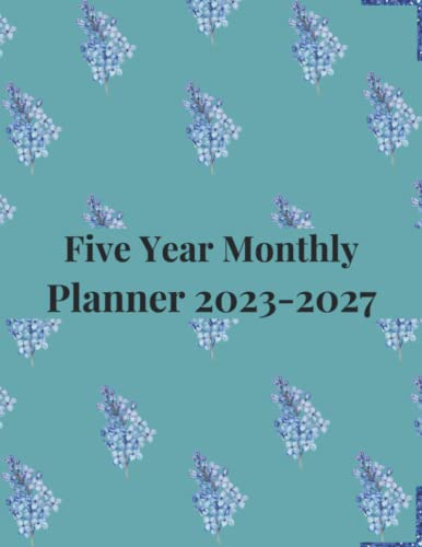2023-2027 Five Year Monthly Planner: 60 Months Schedule Organizer ...