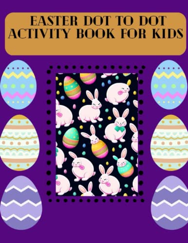 Easter Dot to Dot Activity Book by Moira Mur | Goodreads