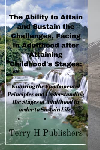 The Ability to Attain and Sustain the Challenges, Facing in Adulthood ...