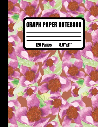 Graph Paper Notebook: Quad Ruled Grid Paper Notebook With Flowers ...