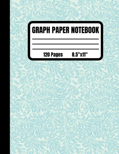 Graph Paper Notebook: Quad Ruled Grid Paper Notebook With Flowers ...