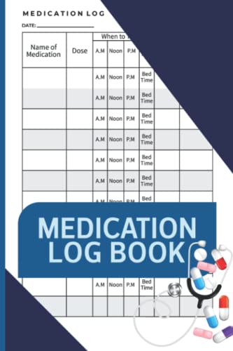 MEDICATION LOG BOOK: 52-Week Daily Medication Chart Book Monday To ...