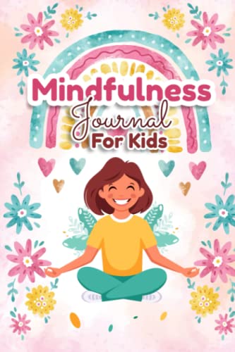Mindfulness Journal For Kids by M9 Design | Goodreads