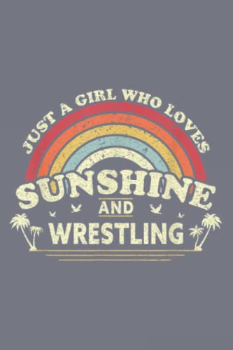 Wrestling . A Girl Who Loves Sunshine And Wrestling: Journal notebook ...