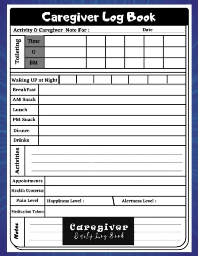 Caregiver Daily Log Book: Personal Caregiver Organizer Log Book | Care ...