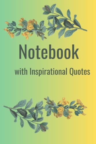 Notebook with Inspirational Quotes (6x9 Inches) by Digital Dreams ...