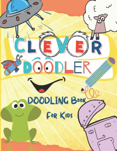 Clever Doodler Doodling Book For Kids: Kids Doodling Book for drawing ...