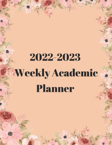 2022-2023 Weekly Academic Planner: 12 Months Yearly Planner Monthly ...