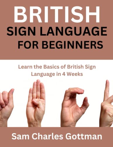 British Sign Language For Beginners: Learn the basics of British Sign ...