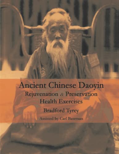 Ancient Chinese Daoyin: Rejuvenation & Health Preservation Exercises by ...
