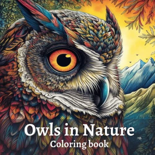 Owls in Nature | Large Print Owl Coloring Book for Adults: Over 35 ...