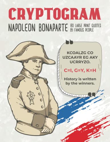 80 Large Print Cryptogram Quotes by Famous People: Napoleon Bonaparte ...