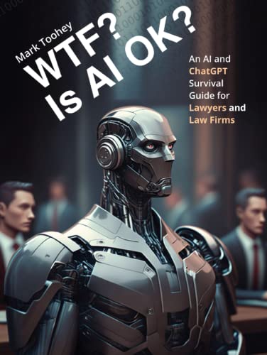 WTF? IS AI OK?: AN AI AND CHATGPT SURVIVAL GUIDE by Mark Toohey | Goodreads
