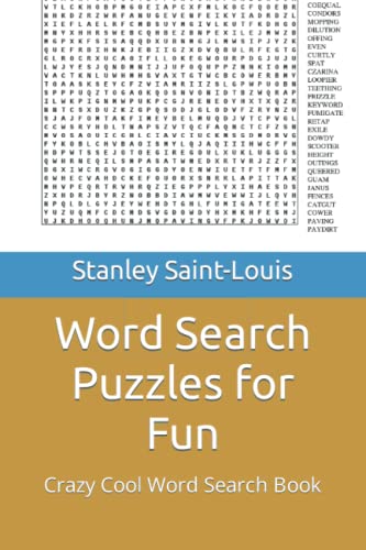 Word Search Puzzles for Fun: Crazy Cool Word Search Book by Stanley ...