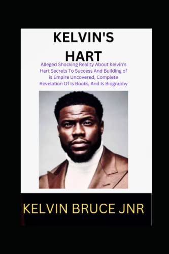 KELVIN'S HART: Alleged Shocking Reality About Kelvin's Hart Secrets To ...