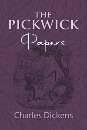 The Pickwick Papers by Charles Dickens: Paperback With The Original ...