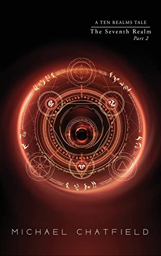 The Seventh Realm Part 2 (Ten Realms Series by Michael Chatfield ...