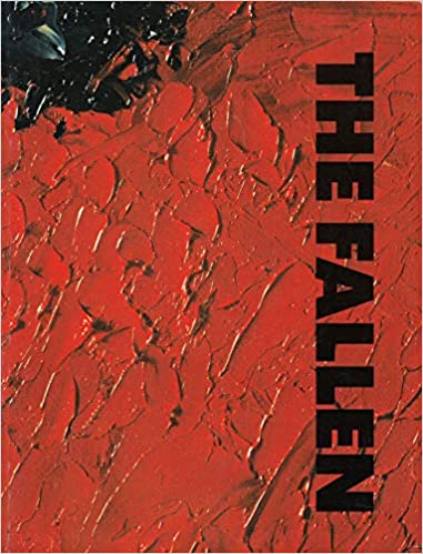 The Fallen-an Exhibition of Nine Artists Who Lost Their Lives in World ...