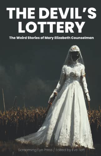 The Devil’s Lottery: The Weird Stories of Mary Elizabeth Counselman by ...