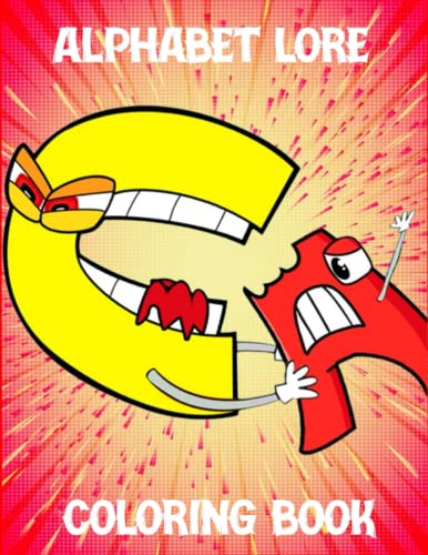 Alphabet Lore Coloring Book: Jumbo Coloring Book For Kids Ages 4-8, 9 ...